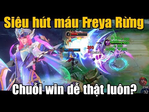 MLBB | SIÊU HÚT MÁU VỚI FREYA NGỌC ĐẤU SĨ RỪNG: EASY GÁNH! TEAM GÀ CỠ NÀO CHỊ CŨNG LO ĐƯỢC! | Tốp Mỡ