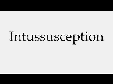 How to Pronounce Intussusception