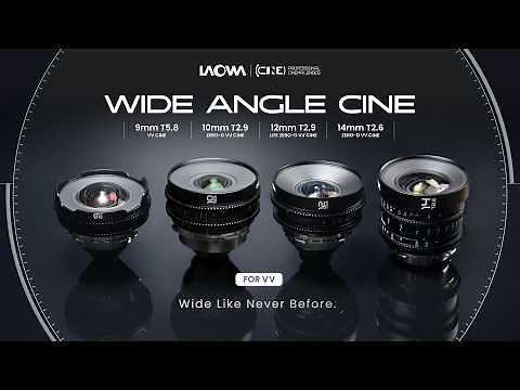 Introducing Laowa Wide Angle VV Cine Series - 9mm/10mm/12mm/14mm VV Cine