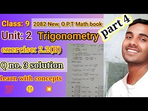 New book 2082 class 9 opt math trigonometry exercise 2.2(b) part 4,Q.no.3 solution//class 9 opt math