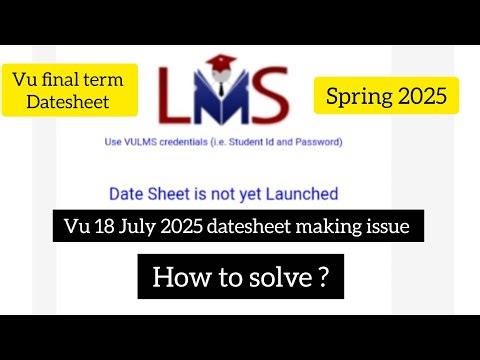 Date sheet is not yet launched issue Vu final term datesheet making issue 2025