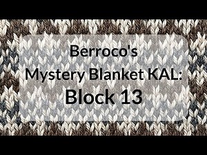 Berroco's Mystery Blanket KAL: Block 13 Stranded Colorwork