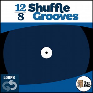 Purdie Shuffle Loops - 12/8 Shuffle Grooves - The Beat Shed