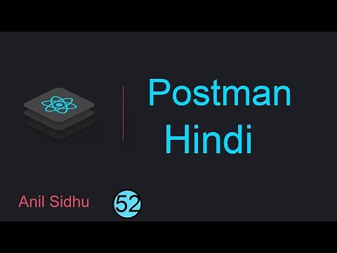 React tutorial in Hindi #52 What is Postman in Hindi