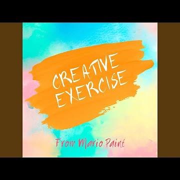 Creative Exercise (From "Mario Paint") (Background Music 01)