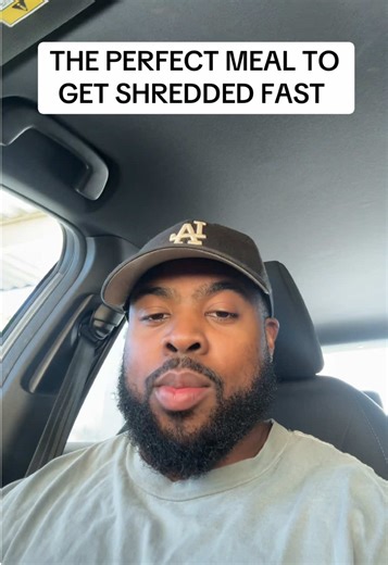 The Perfect Meal to Get Shredded Fast