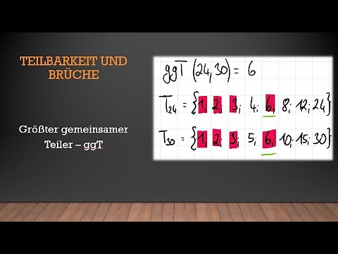Teilbarkeit und Brüche - größter gemeinsamer Teiler (ggT) | Mathe einfach erklärt!
