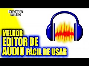 MELHOR EDITOR DE AÚDIO e SOM ou para Criar Música fácil de usar Audacity
