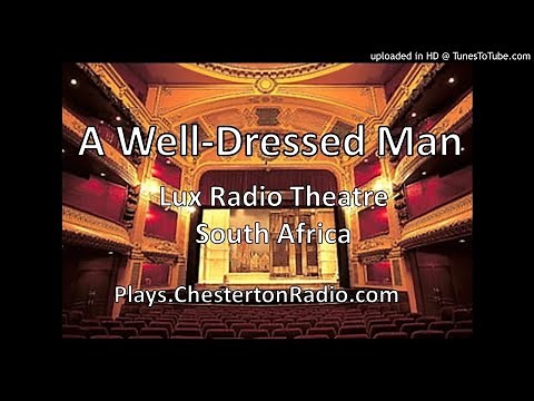 A Well-Dressed Man - Lux Radio Theatre South Africa
