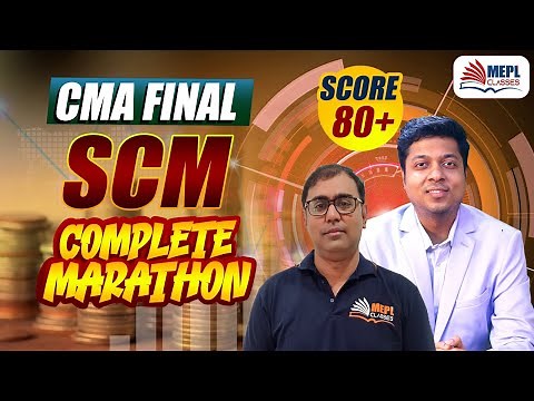 CMA Final | SCM - Decision Making Complete Marathon | SCORE 80+ | MEPL Classes