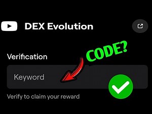 DEX EVOLUTION | BLUM VIDEO CODE | DEX EVOLUTION BLUM VERIFICATION VIDEO
