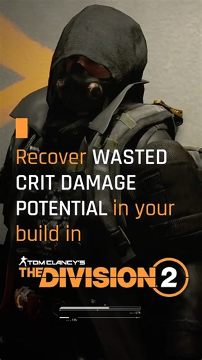 How to Recover Wasted Critical Hit Damage Potential in Division 2