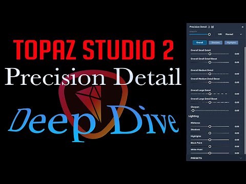 TOPAZ STUDIO 2: PRECISION DETAIL (Deep Dive)