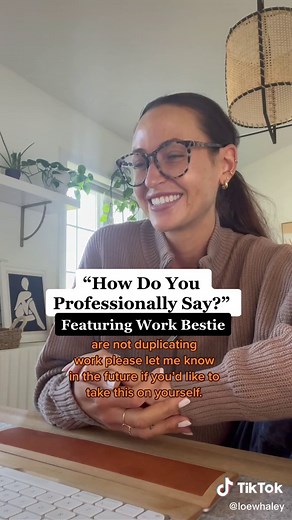 How Do You Professionally Say? Featuring Work Bestie