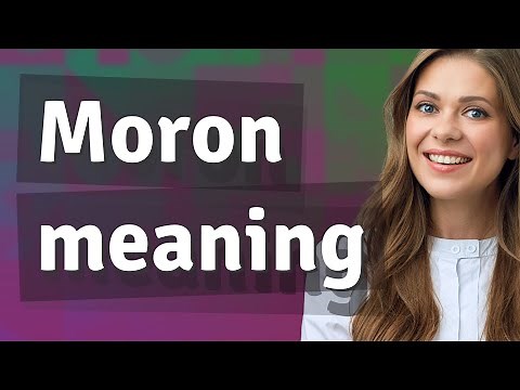 Moron | meaning of Moron