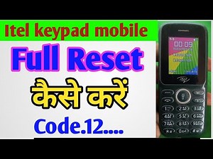 itel keypad mobile ko reset kaise kare !! itel keypad mobile reset code !! keypad mobile reset code