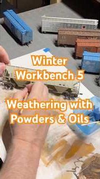 Weathering with Powders and Oils: Winter Workbench 5