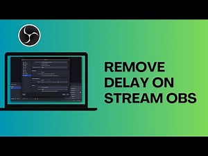 How to Remove Delay on Stream OBS (Quick & Easy)