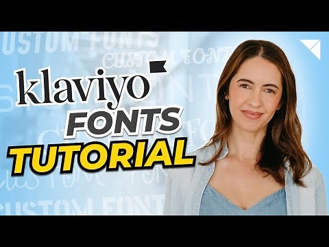 How to Add Custom Fonts into Klaviyo’s Template Builder