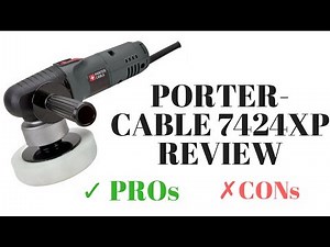 PORTER-CABLE 7424XP Review (PROs and CONs)