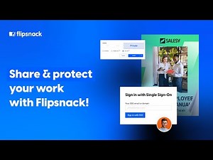 Share and protect your work with Flipsnack!
