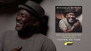 10K views · 156 reactions | Jonathan Butler's album 'Close To You' is out now, featuring the song "What The World Needs Now." Stream/download here: https://MackAvenue.lnk.to/i6aTc | Mack Avenue Records | Facebook