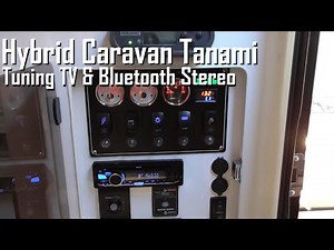 Hybrid Caravan Tanami - Tuning TV & Bluetooth Stereo