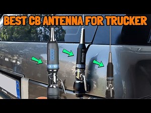 Best CB Antenna for Trucker in 2025? You’ll Be Surprised!