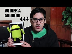 CÓMO VOLVER A LA VERSION ORGINAL DE ANDROID 4.4.4 EN LA TABLET SAMSUNG T560! | Serch Geek