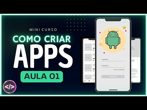 Como Criar Aplicativos com Programação - Aula 01