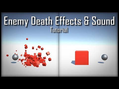 Adding Enemy Death Effects + Sound (Unity Tutorial)