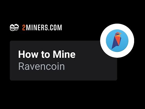 How to Mine Ravencoin - RVN Mining Pool Setup