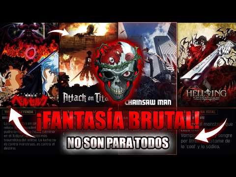 🩸 Top Animes de Fantasía Oscura y Seinen (Berserk, AOT, Chainsaw Man)