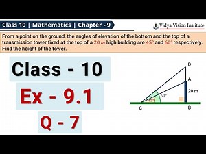 Class 10 Maths, Exercise 9.1 - Q 7 🌟 Some Applications of Trigonometry 🌟 NCERT, CBSE 🎯