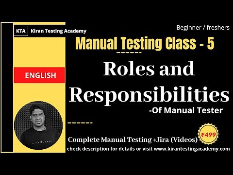 Roles and Responsibilities of Manual Tester - manual testing class 5