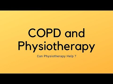 COPD and Physiotherapy - Intro to Physiotherapy Interventions