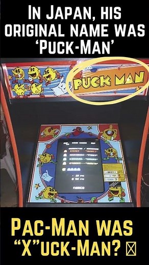Pac Man’s Original Name Was ‘Puck Man’ 👀