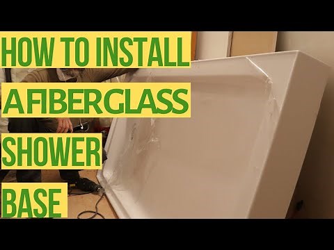 How TO INSTALL FIBERGLASS Shower BASE