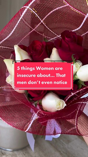 Things women feel insecure or self-conscious about… That men don’t actually care about when it comes to dating
