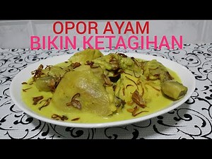 OPOR AYAM GURIH DAN MAK YUS ALA KREASI DAPURKU