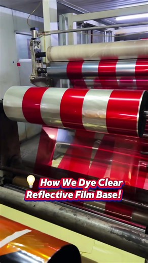 💡 How We Dye Clear Reflective Film Base!#reflective #reflectivefilm #reflectivesticker #trafficsign #factory