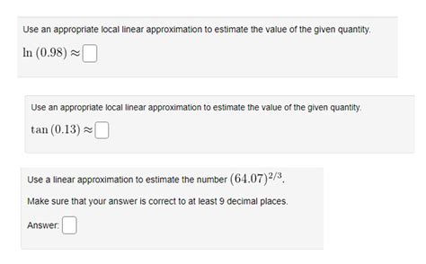 solved use an appropriate local linear approximation to