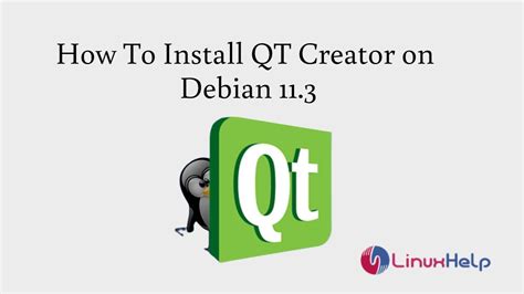 how to install qt creator on debian 11 3 youtube