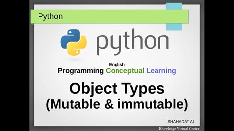 python conceptual learning english 6 obj types mutable and immutable objects youtube