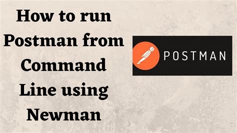 How To Run Postman From Command Line Using Newman YouTube