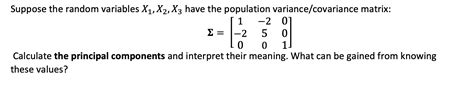 solved suppose the random variables x1 x2 x3 have the