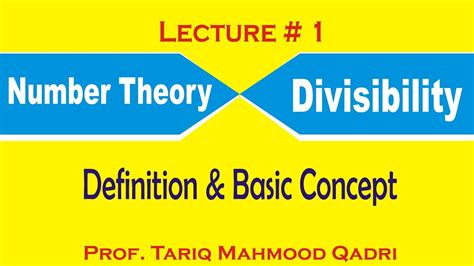lecture 1 number theory divisibility definition and basic concept by prof tm qadri youtube