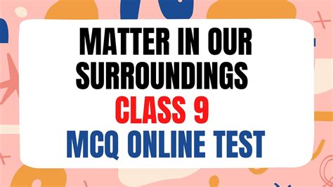 Chemistry Chapter 1 Matter In Our Surroundings MCQs Class 9