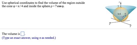 solved use spherical coordinates to find the volume of the