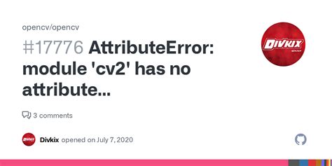 attributeerror module cv2 has no attribute dnn detectionmodel · issue 17776 · opencv opencv